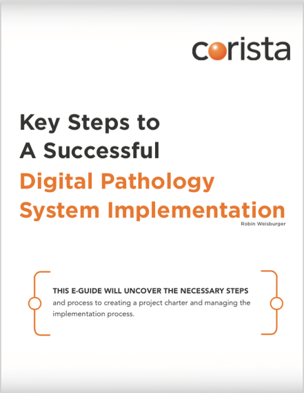 Key Steps to a Successful Digital Pathology System Implementation