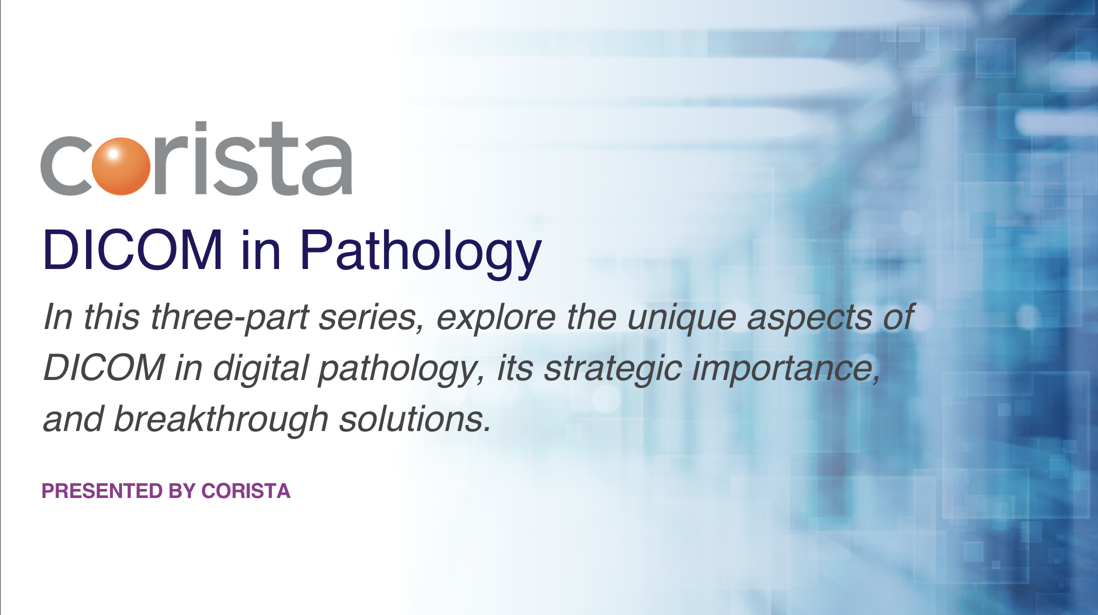 Webinar Series: DICOM in Pathology